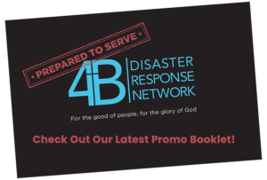 4B Disaster Response Network – For the good of people, for the glory of God